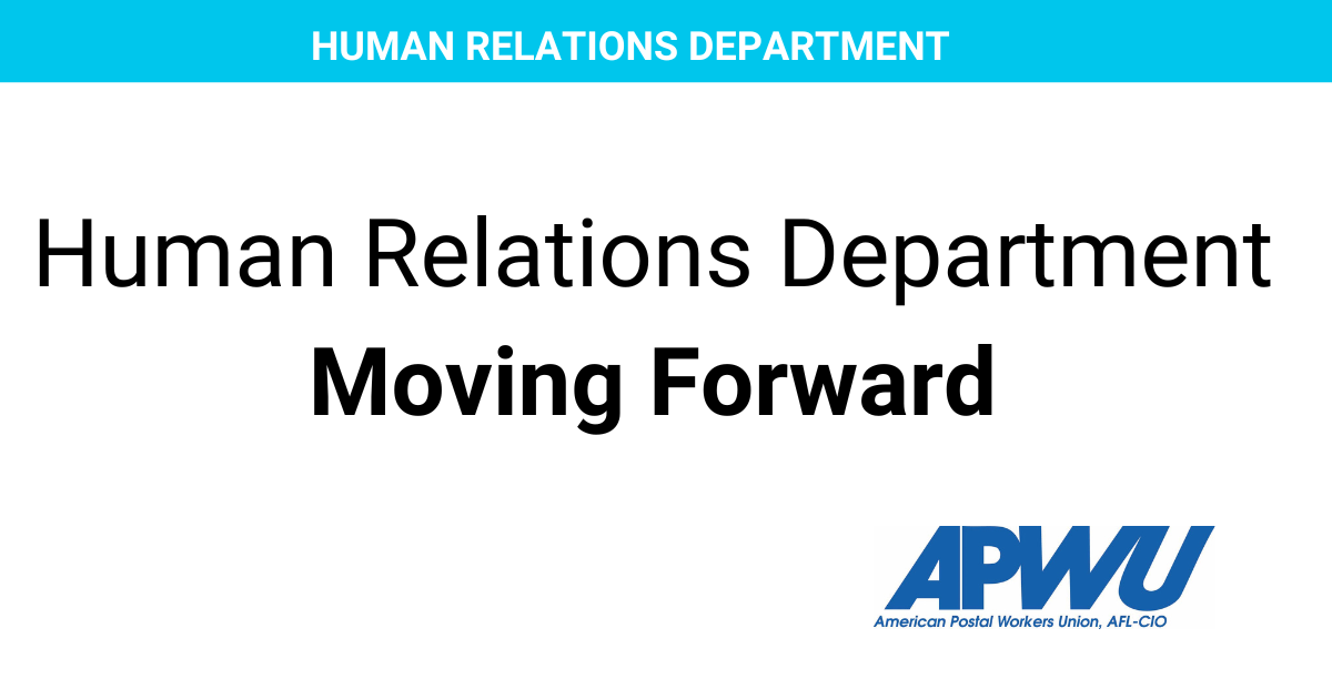 Human Relations Department Moving Forward | American Postal Workers Union