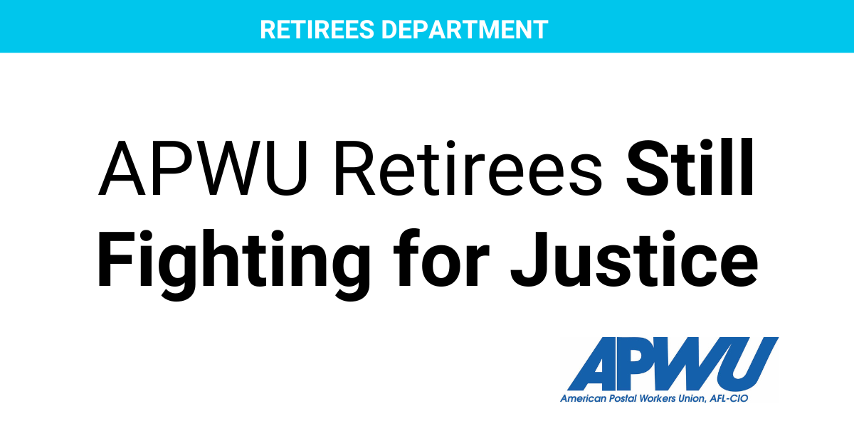 APWU Retirees Still Fighting for Justice | American Postal Workers Union