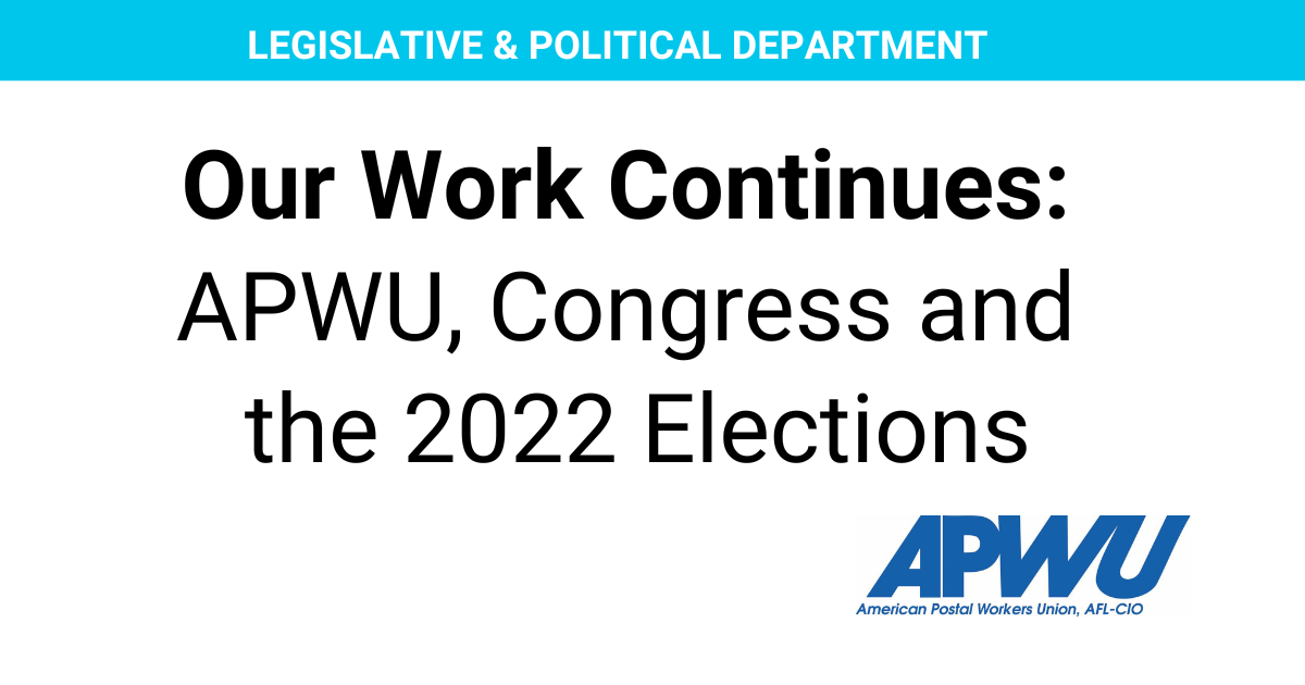 Our Work Continues: APWU Biennial National Convention, Congress’ End-of ...