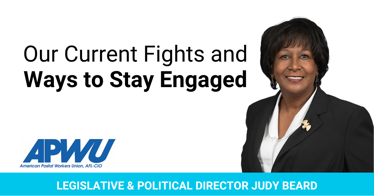 Our Current Fights and Ways to Stay Engaged | American Postal Workers Union