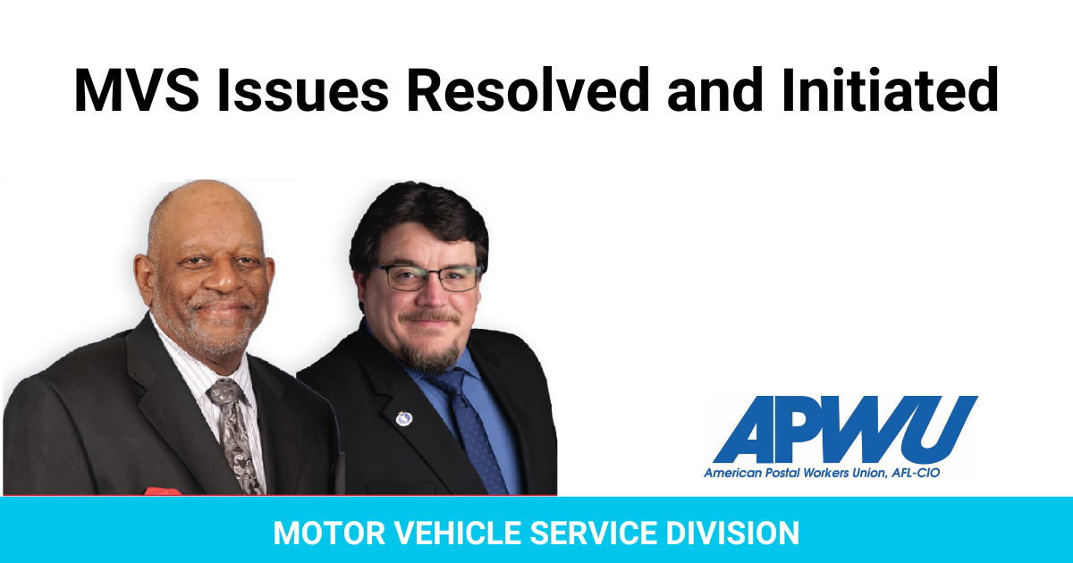 MVS Issues Resolved and Initiated | American Postal Workers Union